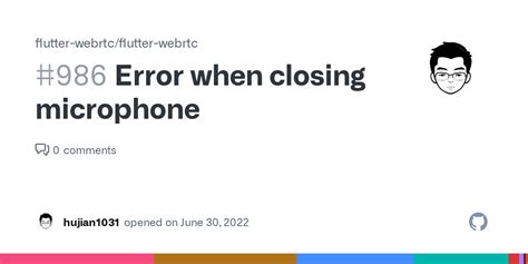 error when closing microphone · issue 986 · flutter webrtc flutter webrtc · github
