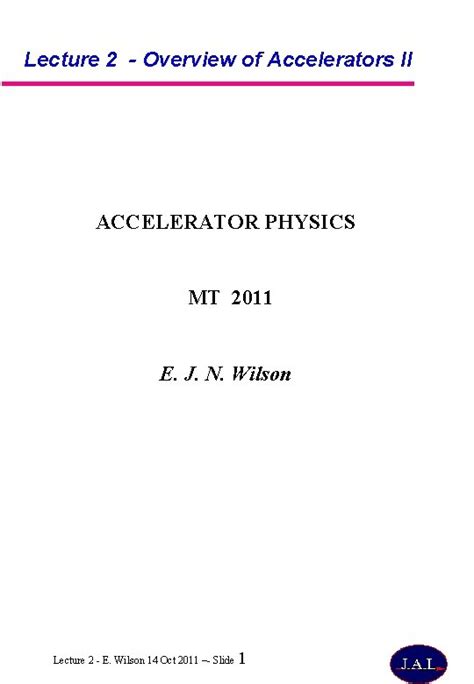 Lecture 2 Overview Of Accelerators Ii Accelerator Physics