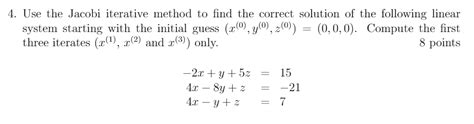 solved 4 use the jacobi iterative method to find the