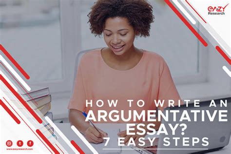 Steps For How To Write An Argumentative Essay Eazy Research