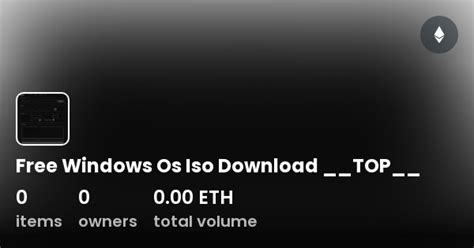 Free Windows Os Iso Download TOP Collection OpenSea
