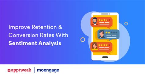 Sentiment Analysis How Can Mobile Brands Improve Customer Retention
