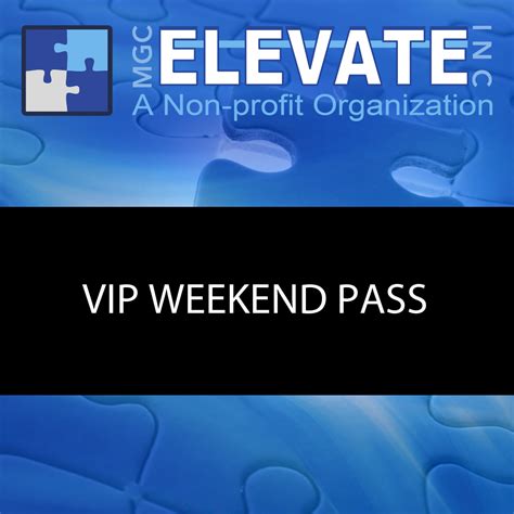 Full Vip Weekend Pass Mgc Elevate Conference