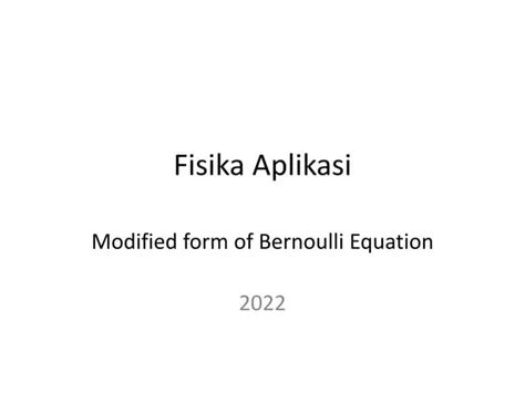 4 Modifikasi Pers Bernoulli Fisika Aplikasi Ppt