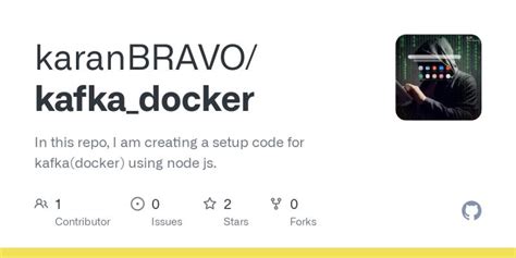 Github Karanbravokafkadocker In This Repo I Am Creating A Setup Code Karan Yadav