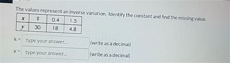 Solved The Values Represent An Inverse Variation Identify Chegg Com