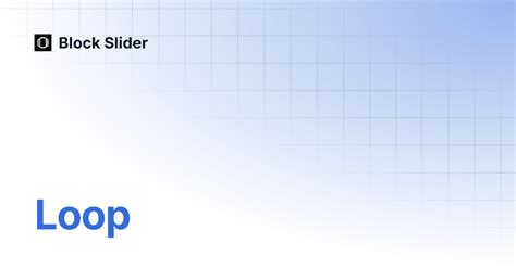 Loop Block Slider