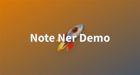 Note Ner Demo A Hugging Face Space By Andrewgleave