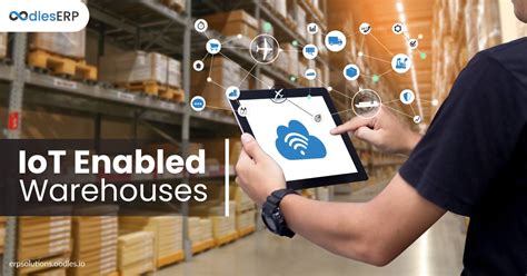 IoT Enabled Warehouses Oodles ERP