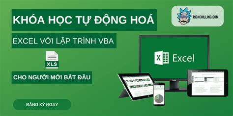 Khóa Học Tự Động Hoá Excel Với Lập Trình Vba Cho Người Mới Bắt Đầu