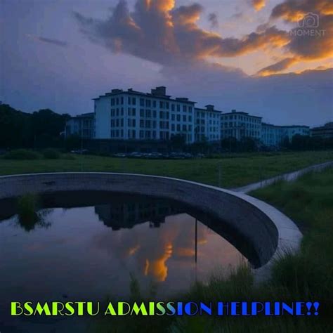 Bsmrstu Admission Helpline