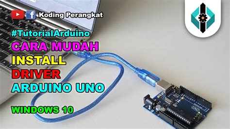 Cara Mudah Dan Cepat Install Driver Arduino Uno Youtube