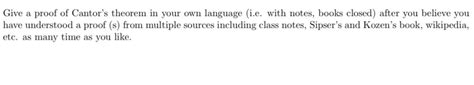 Solved Give A Proof Of Cantors Theorem In Your Own Language