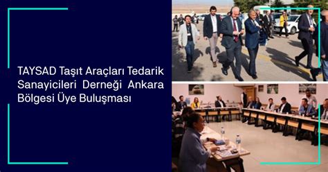 Taysad Taşıt Araçları Tedarik Sanayicileri Derneği Ankara Bölgesi Üye Buluşması