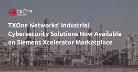 Industrialcybersecurity Otsecurity Siemensxcelerator… Txone Networks 10 Comments