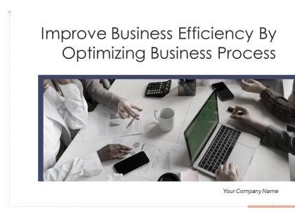 Process Efficiency Effectiveness PowerPoint Presentation And Slides SlideTeam