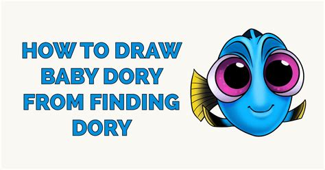 How To Draw Baby Dory From Finding Dory Really Easy Drawing Tutorial
