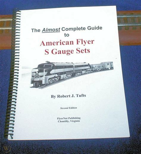 the almost complete guide to american flyer s gauge sets by bob