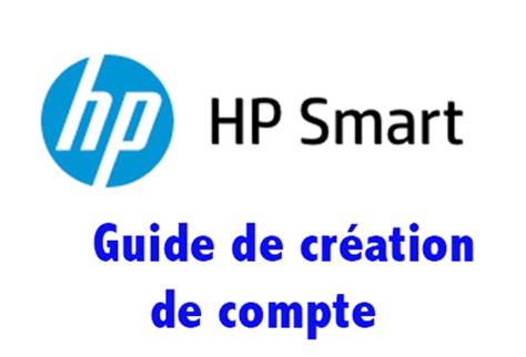 Créer Un Compte Hp Smart En Ligne