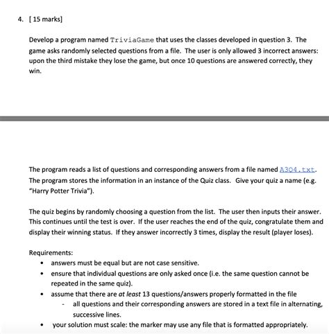 solved 4 [ 15 marks] develop a program named triviagame