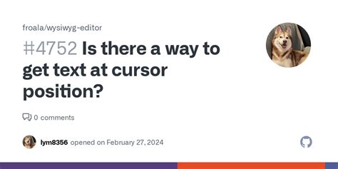 Is There A Way To Get Text At Cursor Position · Issue 4752 · Froala