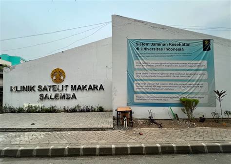 Klinik Satelit Makara Ui Pusat Layanan Kesehatan Mahasiswa Pascasarjana Salemba