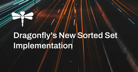 Dragonflydb On Linkedin Dragonflys New Sorted Set Implementation