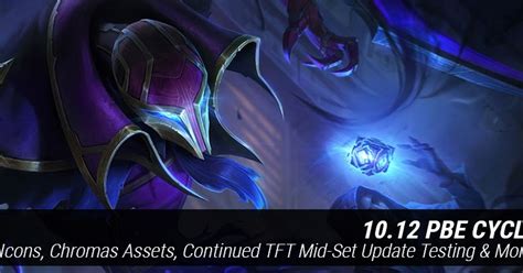 Surrender At 20 528 Pbe Update Summoner Icons Chromas Assets