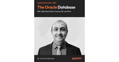 The Oracle Database Rac Administration Course 12c And 19c Video