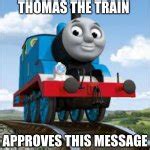 Thomas The Train Meme Generator Imgflip