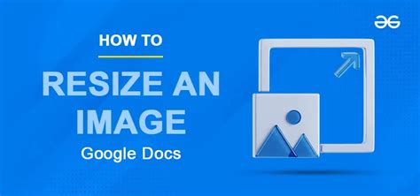 How To Resize An Image In Google Docs GeeksforGeeks