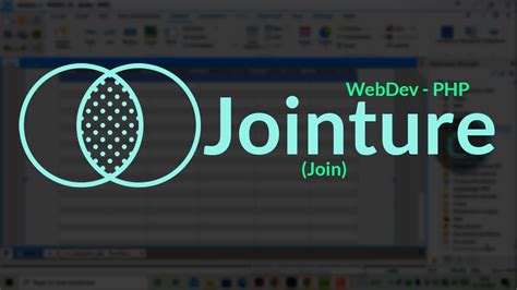 Tuto Webdev La Jointure Des Tables Youtube