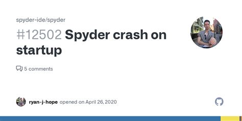 Spyder Crash On Startup Issue Spyder Ide Spyder GitHub