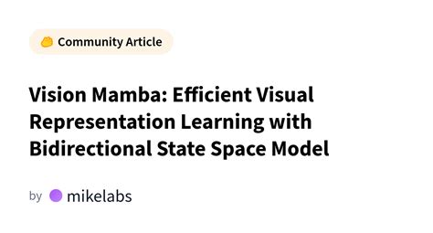 Vision Mamba Efficient Visual Representation Learning With Bidirectional State Space Model