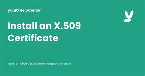 Install An X Certificate YunIO HelpCenter