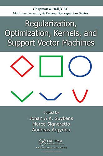 Regularization Optimization Kernels And Support Vector Machines