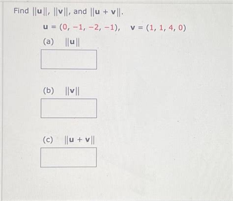 solved find ∥u∥ ∥v∥ and ∥u v∥ u 0 −1 −2 −1 v 1 1 4 0