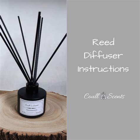 Reed Diffuser Instructions Coull Scents