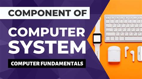 Components Of A Computer System Computer Science Youtube