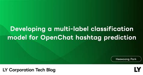 Developing A Multi Label Classification Model For Openchat Hashtag Prediction
