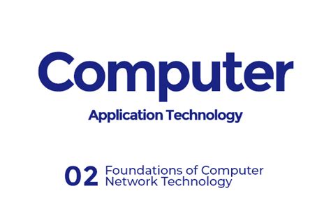 Computer Application Technology 2foundations Of Computer Network