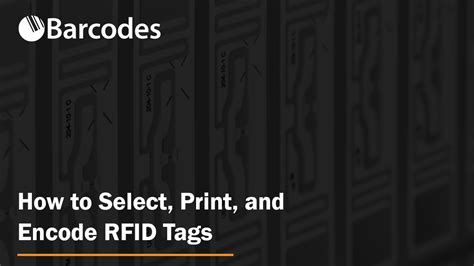 How To Select Print And Encode RFID Tags Webinar Barcoding News