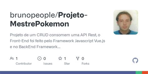 Github Brunopeopleprojeto Mestrepokemon Projeto De Um Crud Consomem Uma Api Rest O Front