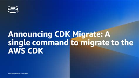 Announcing CDK Migrate A Single Command To Migrate To The AWS CDK AWS DevOps Developer