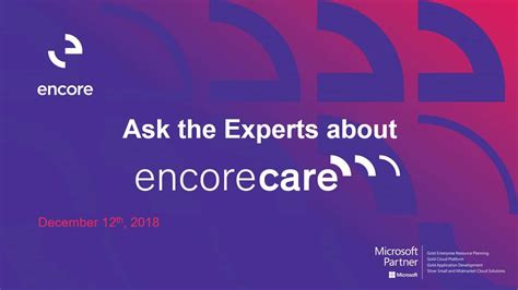 Ask The Experts About Encore Care Webinar Recording Encore Business Solutions