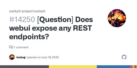 Question Does Webui Expose Any Rest Endpoints · Issue 14250 · Cockpit Projectcockpit · Github