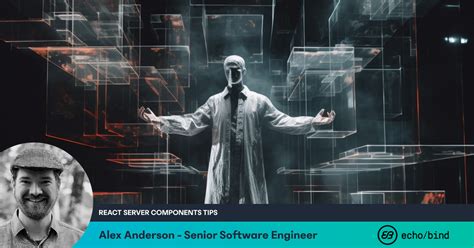 React Server Components Tips Echobind