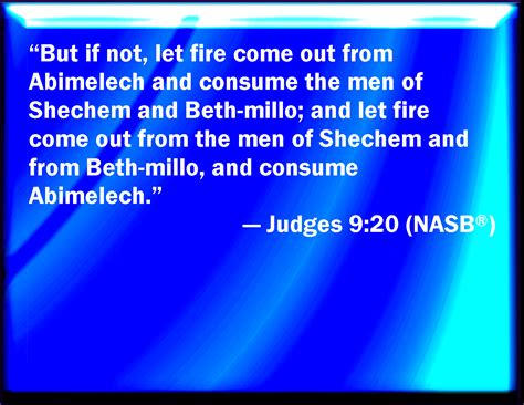 Judges 920 But If Not Let Fire Come Out From Abimelech And Consume