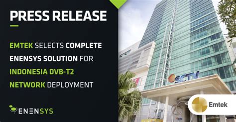 Emtek Selects Complete Enensys Solution For Indonesia Dvb T2 Network Deployment Enensys