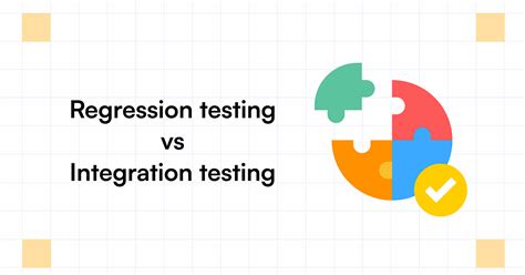 regression testing vs integration testing key differences by amaralisa medium